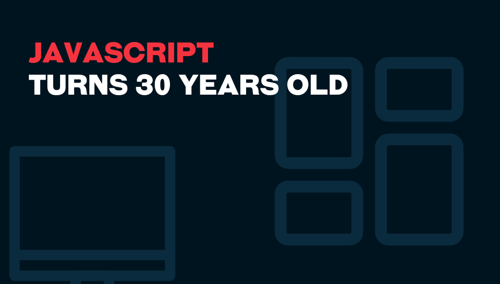 JavaScript Turns 30 Years Old - Pagepro