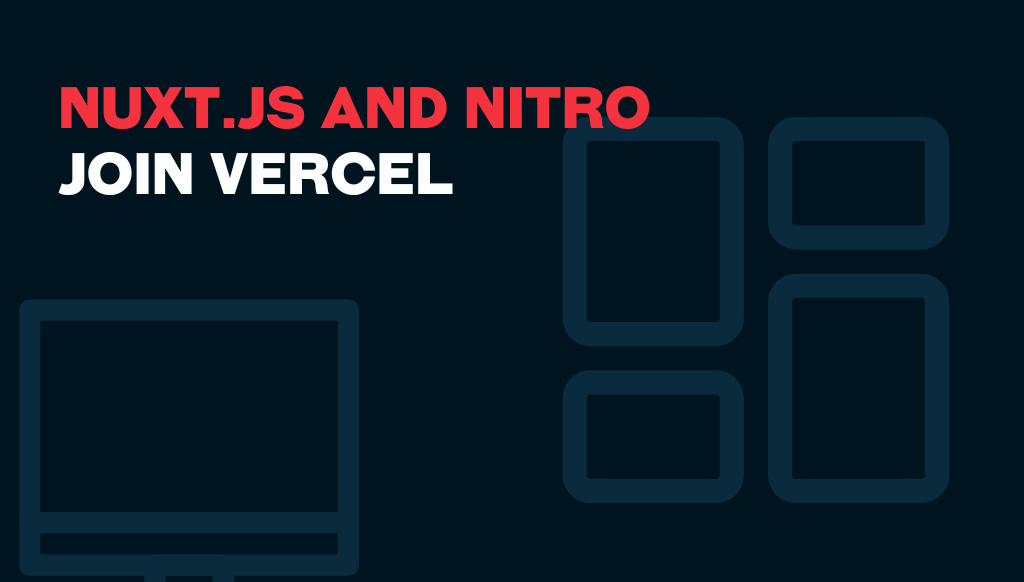 Nuxt.js and Nitro Join Vercel - Pagepro